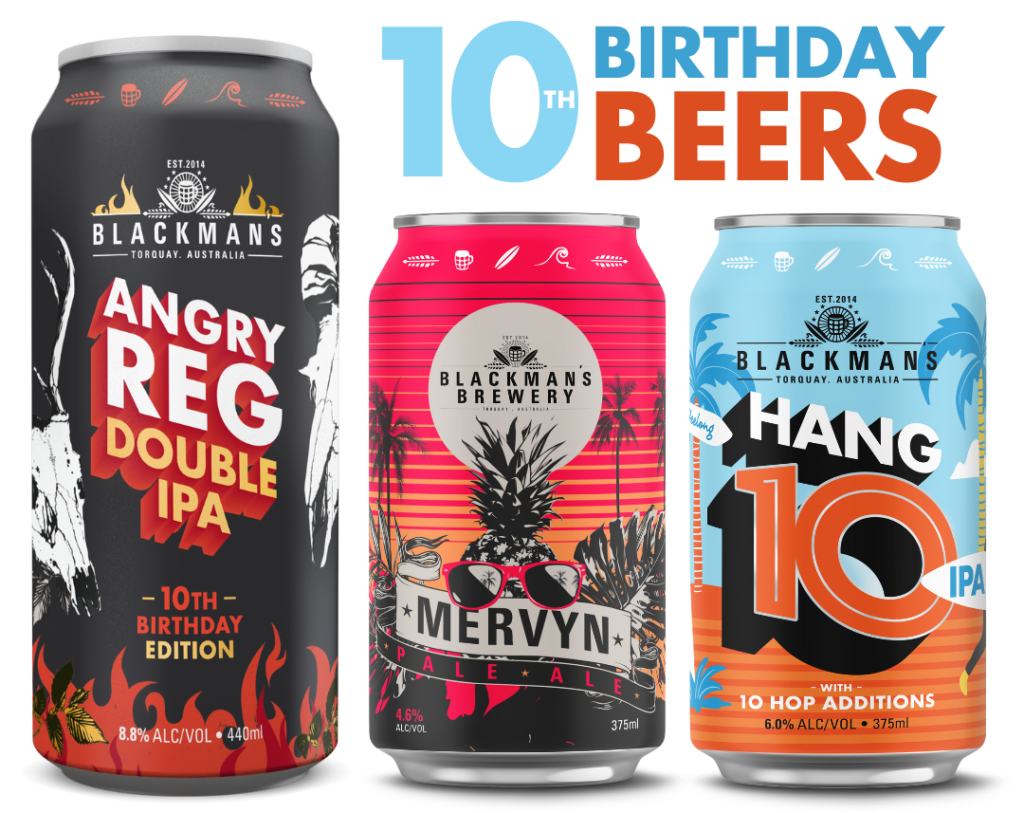 10TH Birthday Beers | Blackman's Brewery